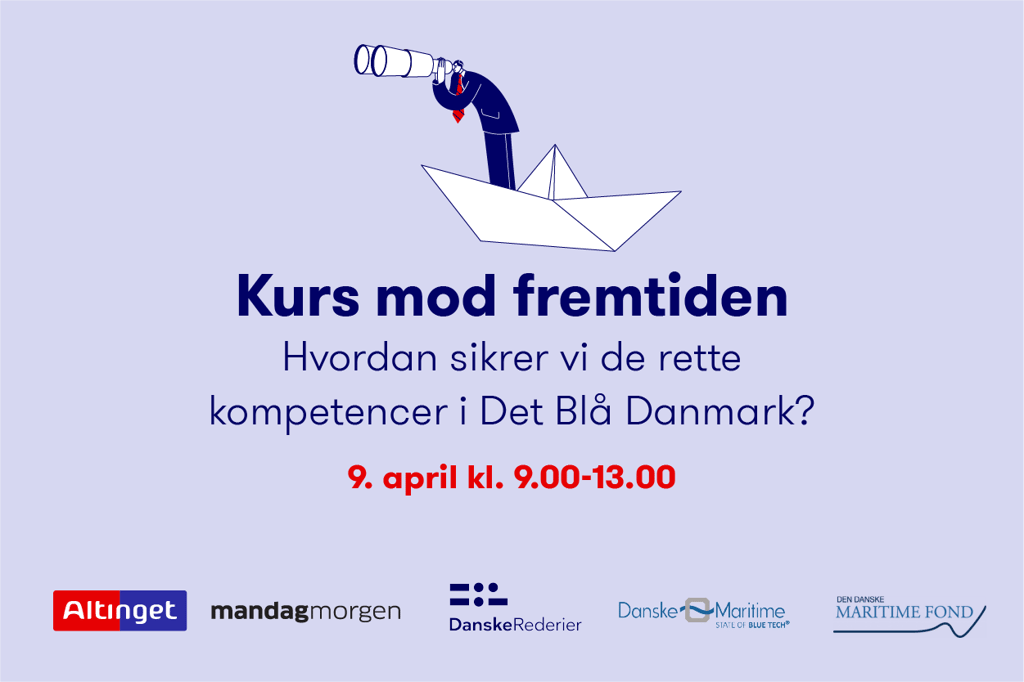 Kurs mod fremtiden - Hvordan sikres de rette kompetencer i Det Blå Danmark? - Danske Maritime
